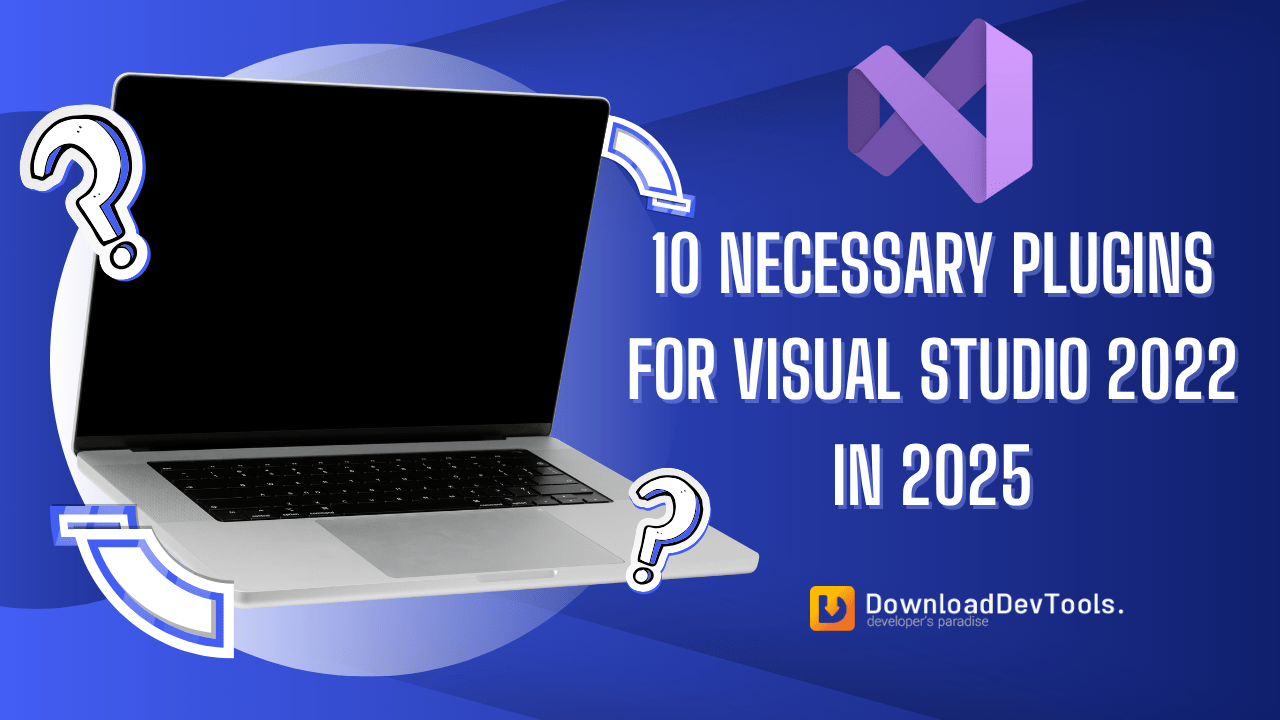 10 Necessary Plugins for Visual Studio 2022 in 2025 - DownloadDevTools